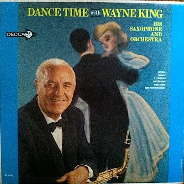 Dance time with wayne king (still sealed) - Wayne King And His ...